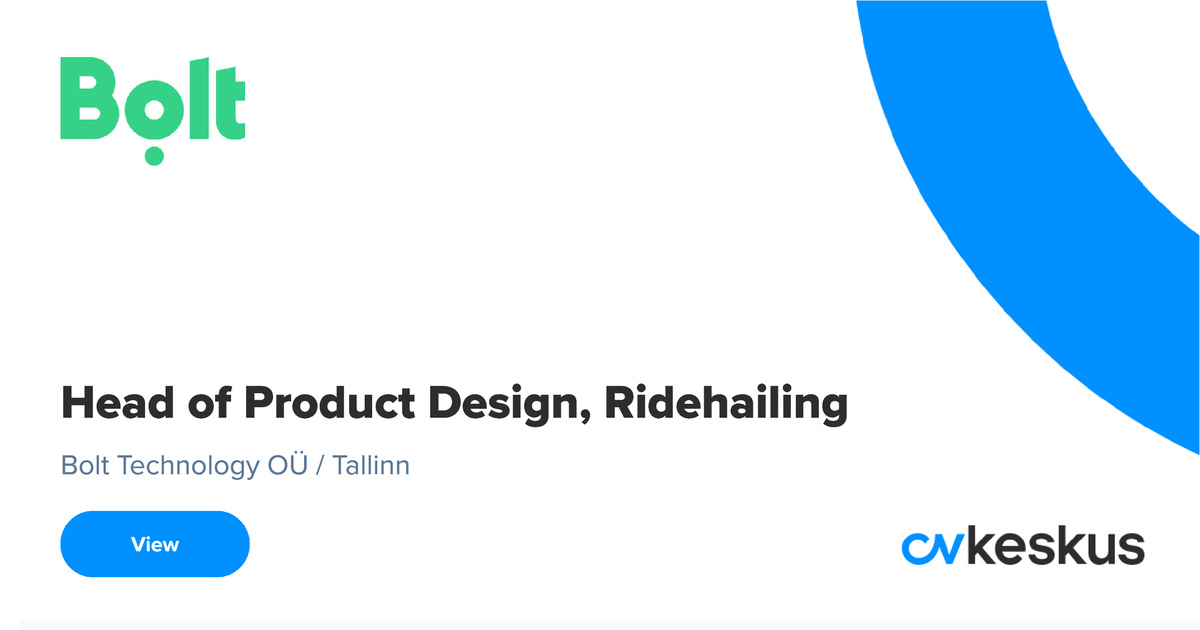 CV Keskus job ad Bolt Technology OÜ Head of Product Design, Ridehailing ...