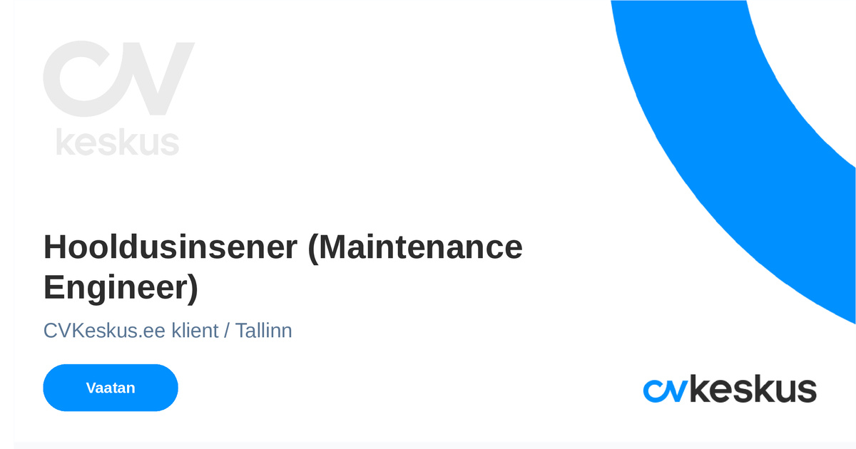 CV Keskus tööpakkumine Hooldusinsener (Maintenance Engineer), 2026-01-27