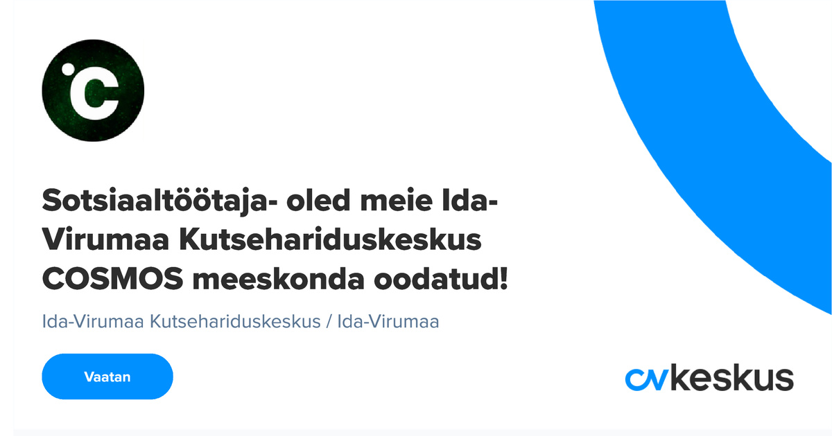 CV Keskus tööpakkumine Ida-Virumaa Kutsehariduskeskus Sotsiaaltöötaja ...