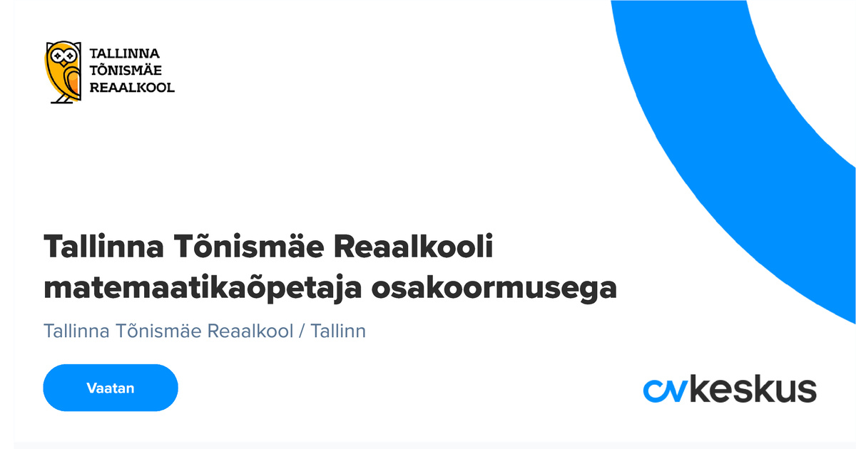 CV Keskus tööpakkumine Tallinna Tõnismäe Reaalkool Tallinna Tõnismäe ...