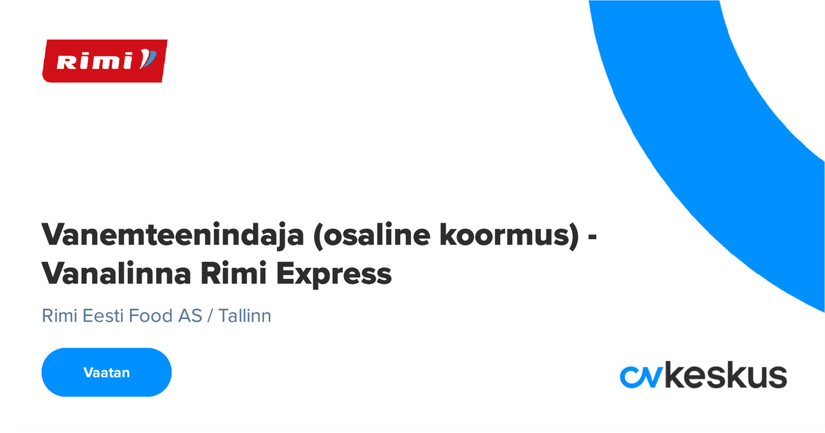 CV Keskus tööpakkumine Vanemteenindaja (osaline koormus) - Vanalinna ...