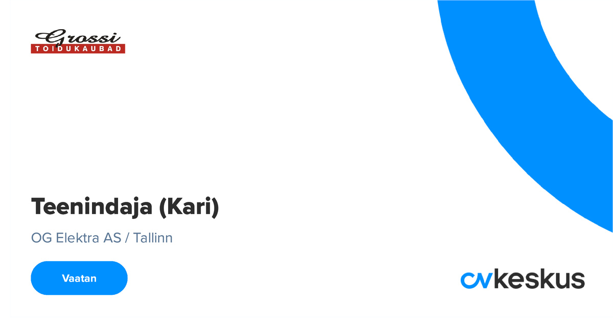 CV Keskus tööpakkumine OG Elektra AS Teenindaja (Kari), 2025-06-20