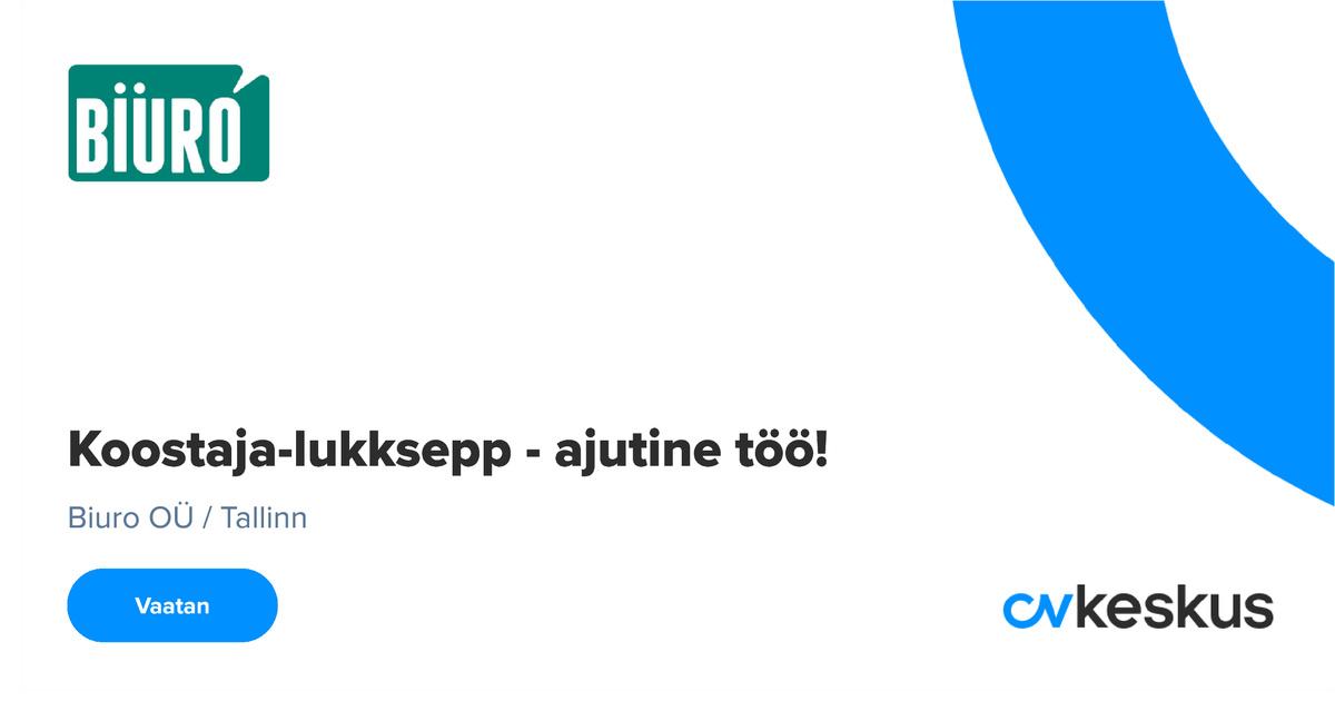 CV Keskus tööpakkumine Koostaja-lukksepp - ajutine töö!, 2025-07-22