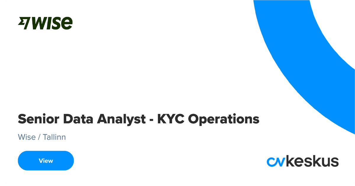 CV Keskus job ad Wise Senior Data Analyst - KYC Operations, 2025-09-06